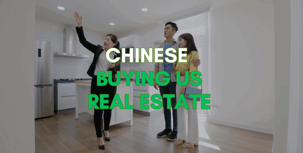 Chinese Buying US Real Estate: Ultimate Guide