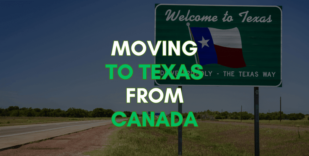 A Full Guide On Moving To Texas From Canada